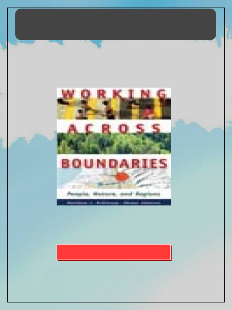 7833Working Across Boundaries People Nature and Regions 1st Edition ...