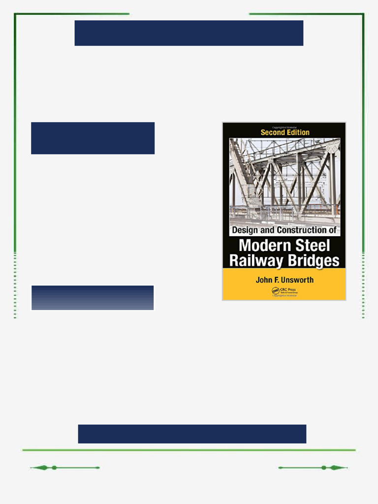 Design and Construction of Modern Steel Railway Bridges John F ...