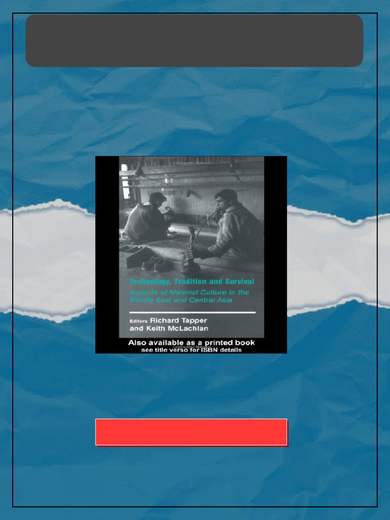 Technology Tradition and Survival Aspects of Material Culture in the ...