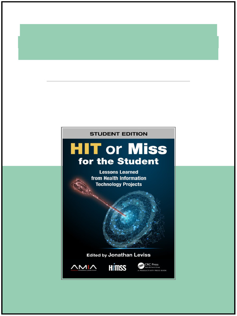 HIT or Miss for the Student Lessons Learned from Health Information ...