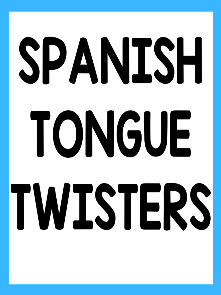 Spanish Tongue Twisters for Fun | PDF