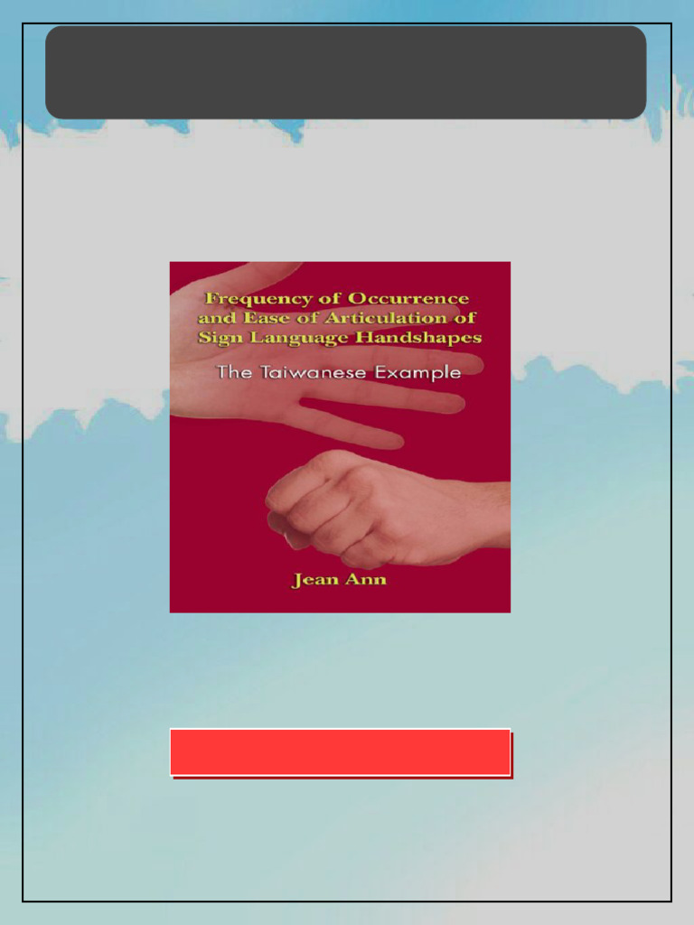 Frequency of Occurrence and Ease of Articulation of Sign Language ...