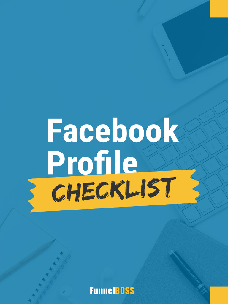 Facebook Profile Checklist | PDF | Facebook | World Wide Web
