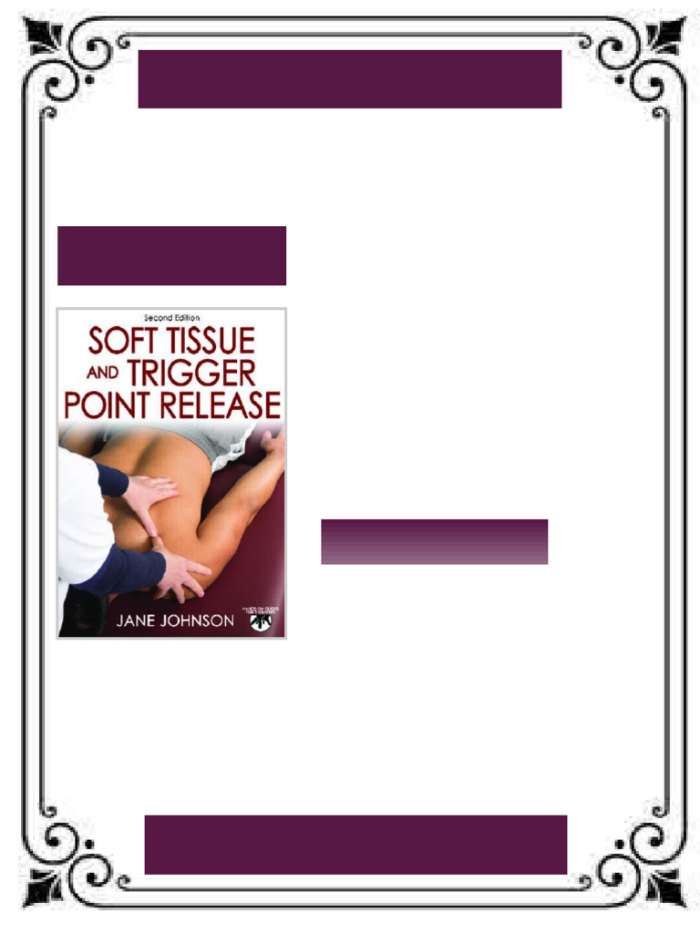 Soft Tissue and Trigger Point Release Second Edition Johnson Full ...