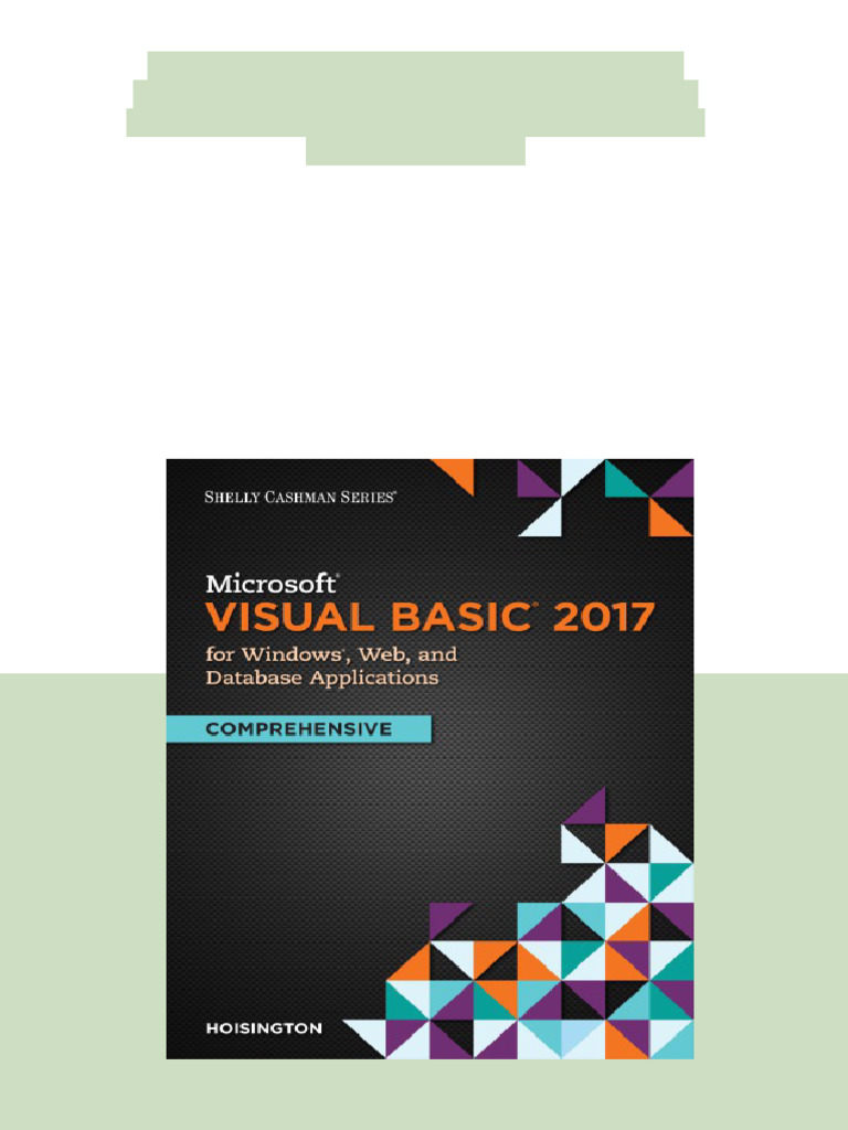 (Ebook) Microsoft Visual Basic 2017 for Windows, Web, and Database Applications: Comprehensive ...