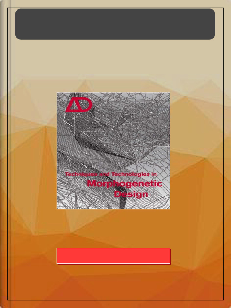 Techniques and Technologies in Morphogenetic Design Architectural ...