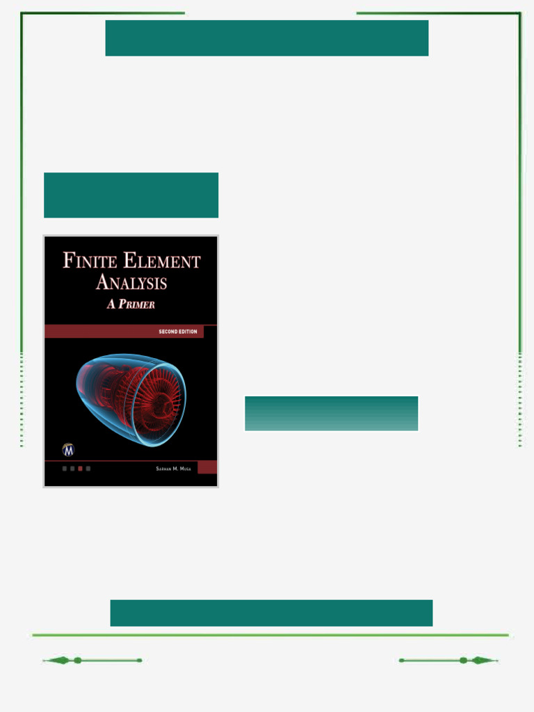 Finite Element Analysis A Primer Second Edition Sarhan M Musa Full ...