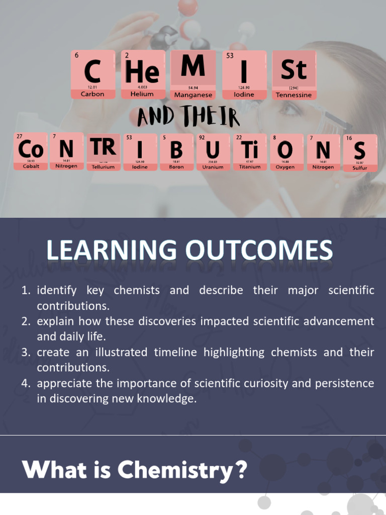Lesson 1 Chemists and Their Contributions | PDF | Chemistry | Atoms