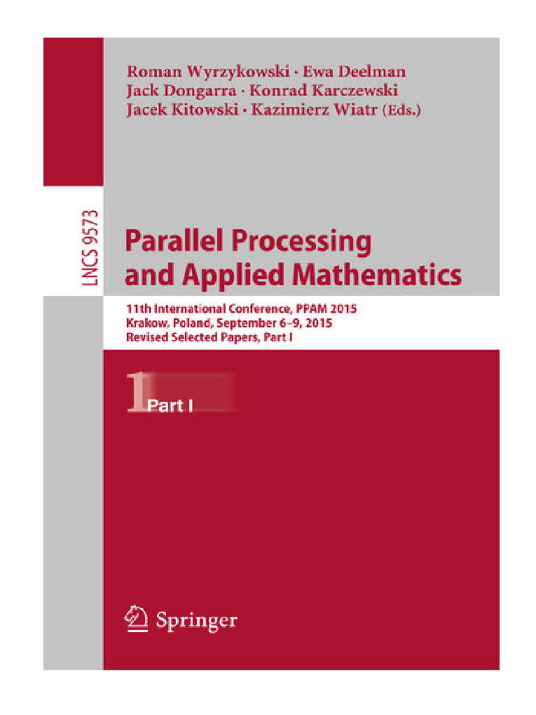 Parallel Processing and Applied Mathematics: 11th International Conference, PPAM 2015, Krakow ...