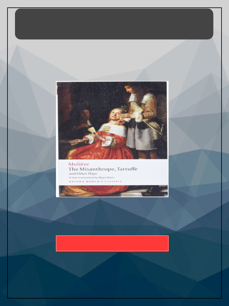 The Misanthrope Tartuffe and Other Plays Molière sample | PDF | Molière ...