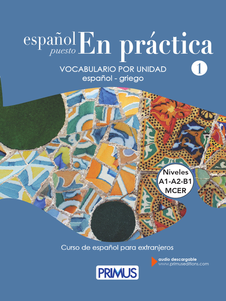 Español Puesto en Practica 1 Libro Del Alumno Vocabulario ESP-GRE | PDF