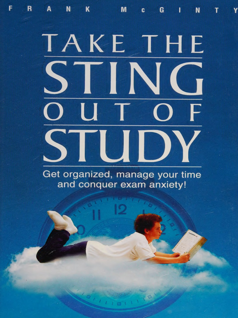 Taking the Sting Out of Study_ Get Organized, Manage Your -- McGinty ...