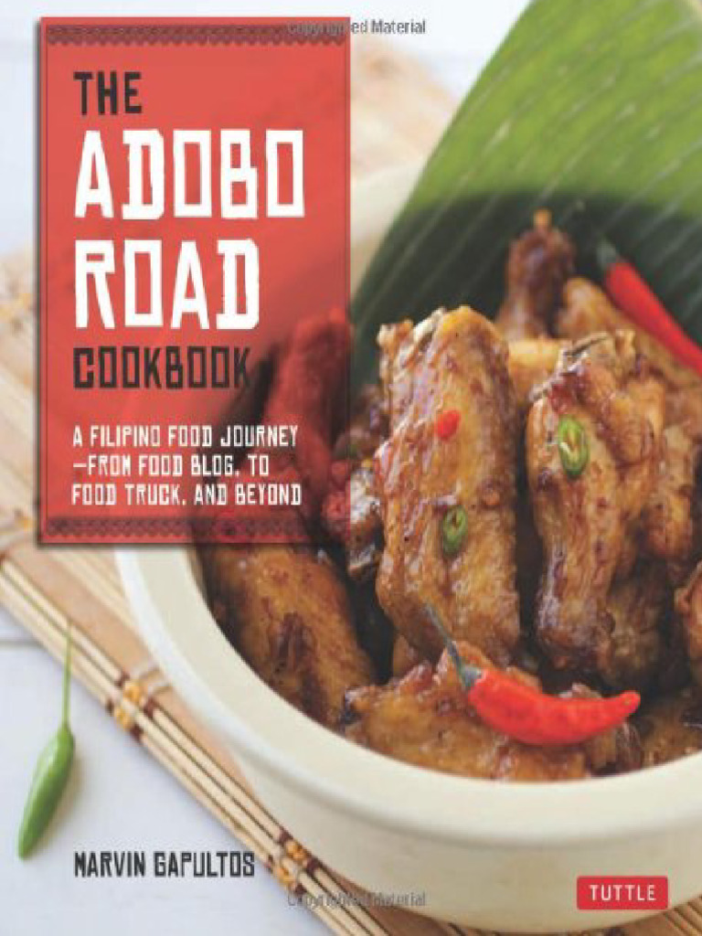 The Adobo Road Cookbook A Filipino Food Journeyfrom Food Blog To Food ...