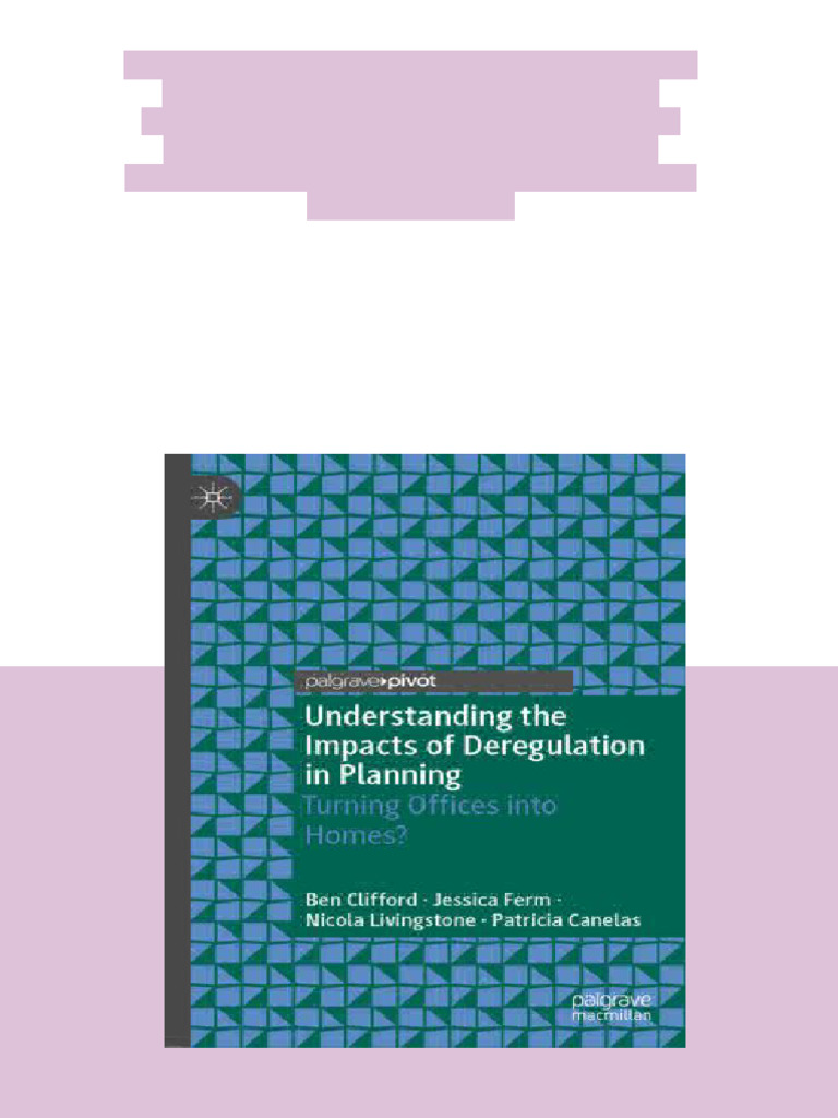 (Ebook) Understanding the Impacts of Deregulation in Planning: Turning ...
