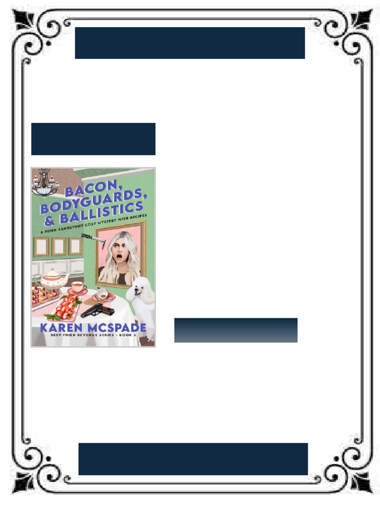 Bacon Bodyguards and Ballistics Piper Sandstone Cozy Mystery Deep Fried ...