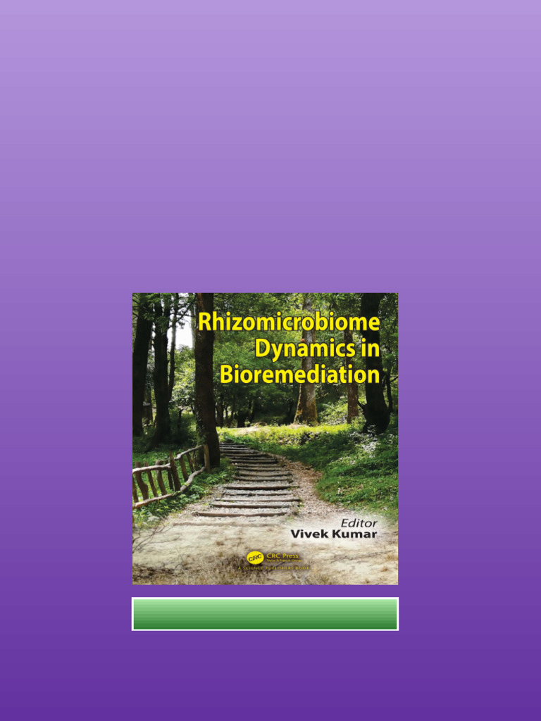 Rhizomicrobiome Dynamics In Bioremediation Vivek Kumar available full ...
