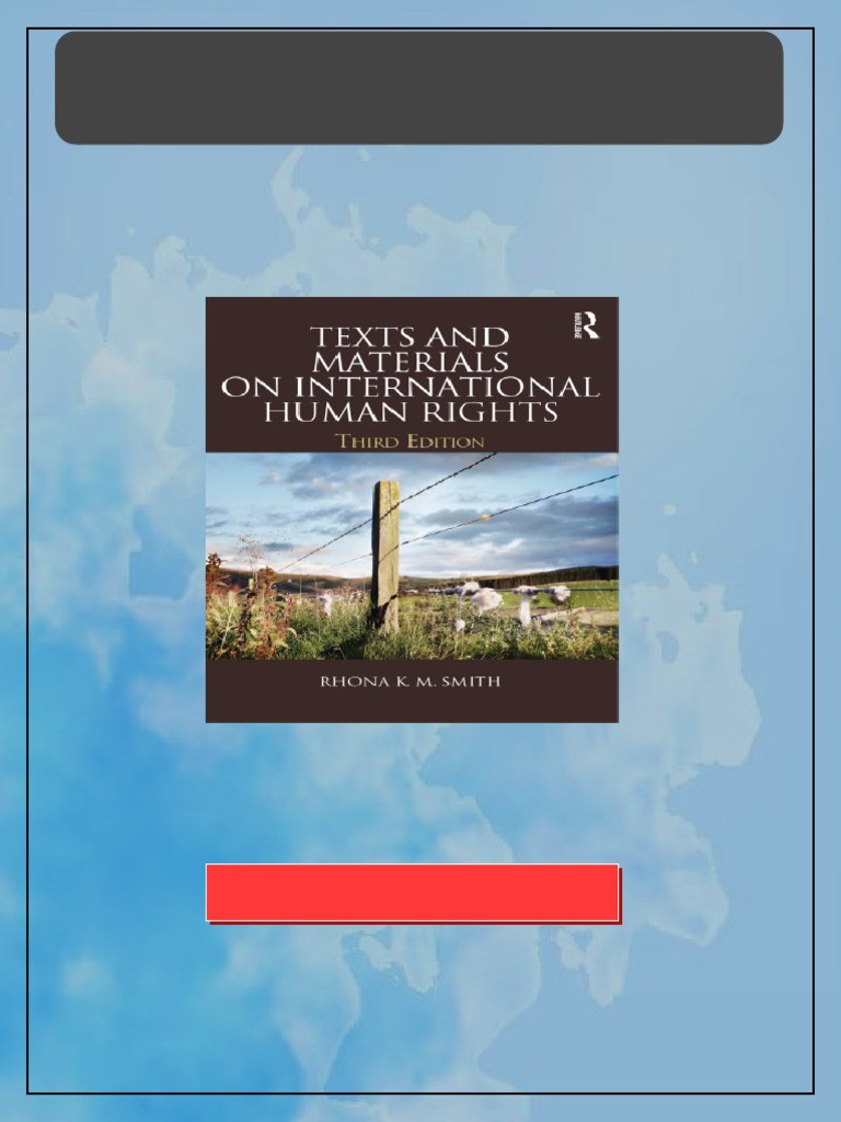 Texts and Materials on International Human Rights 3rd Edition Rhona K.M ...