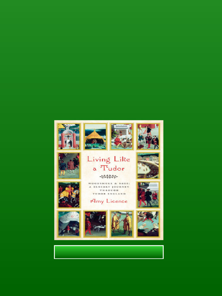 Living Like A Tudor Woodsmoke And Sage A Sensory Journey Through Tudor ...