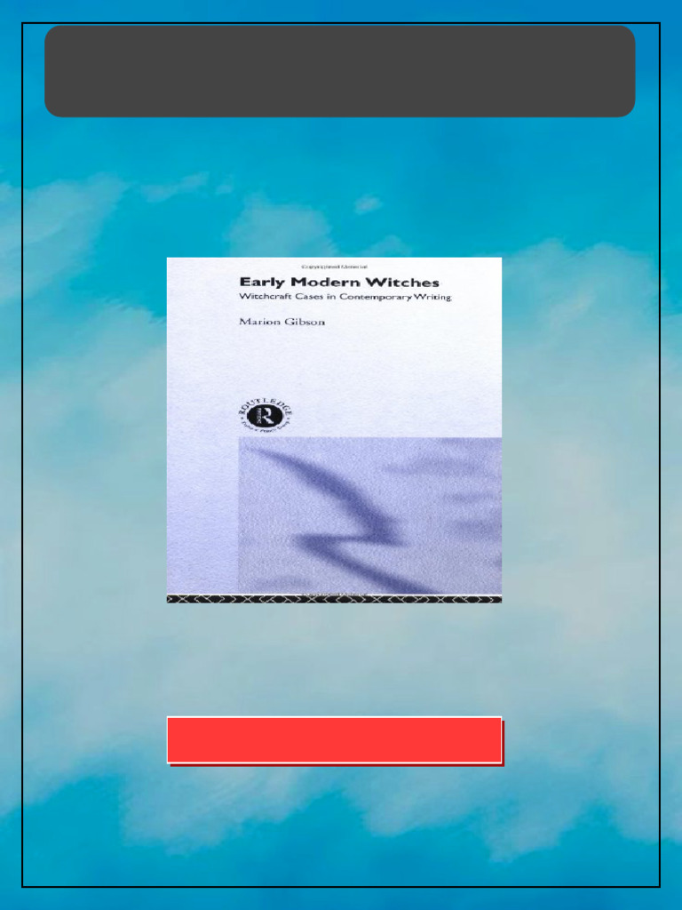 Early Modern Witches Witchcraft Cases in Contemporary Writing 1st ...