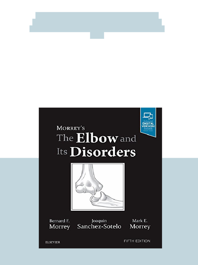 (Ebook) Morrey’s The Elbow and Its Disorders by Bernard F. Morrey ...