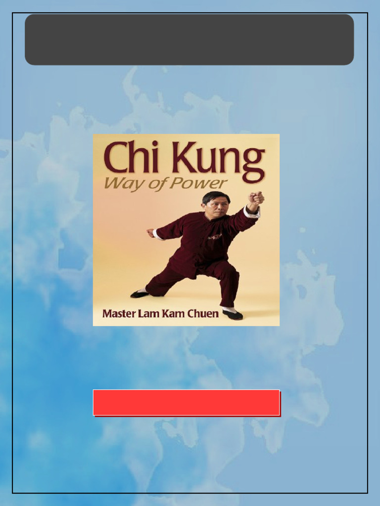 Chi Kung Way of Power 1st Edition Lam Kam Chuen digital version 2025 ...
