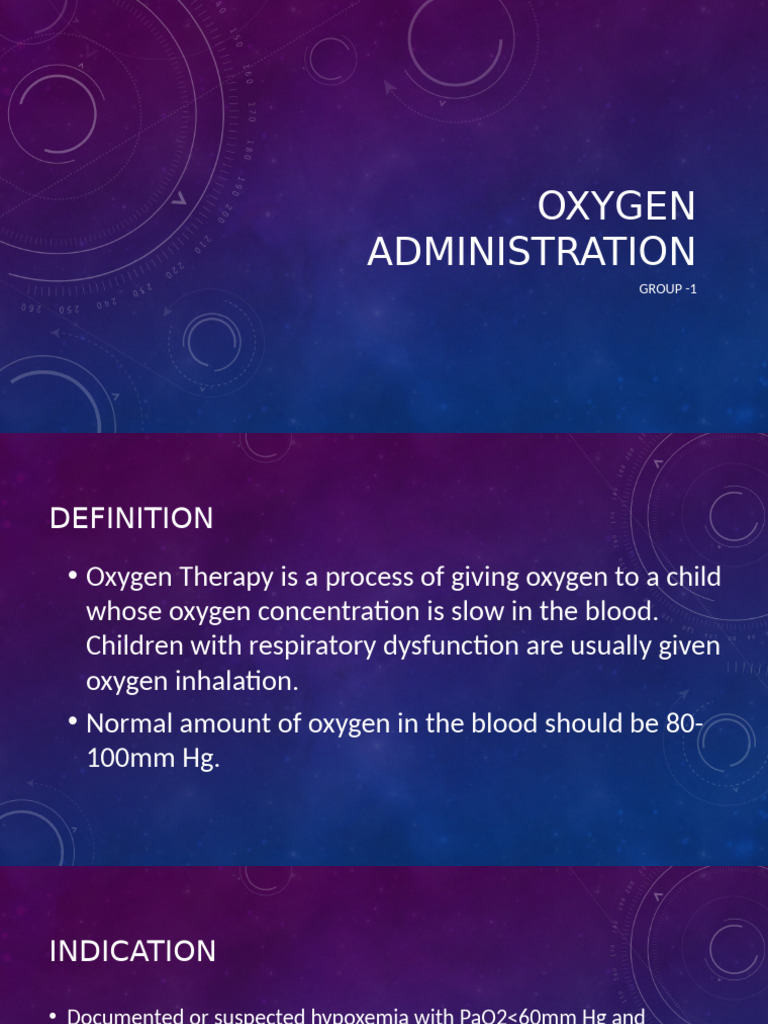 Oxygen Administration .0.2 | PDF | Diseases And Disorders | Physiology