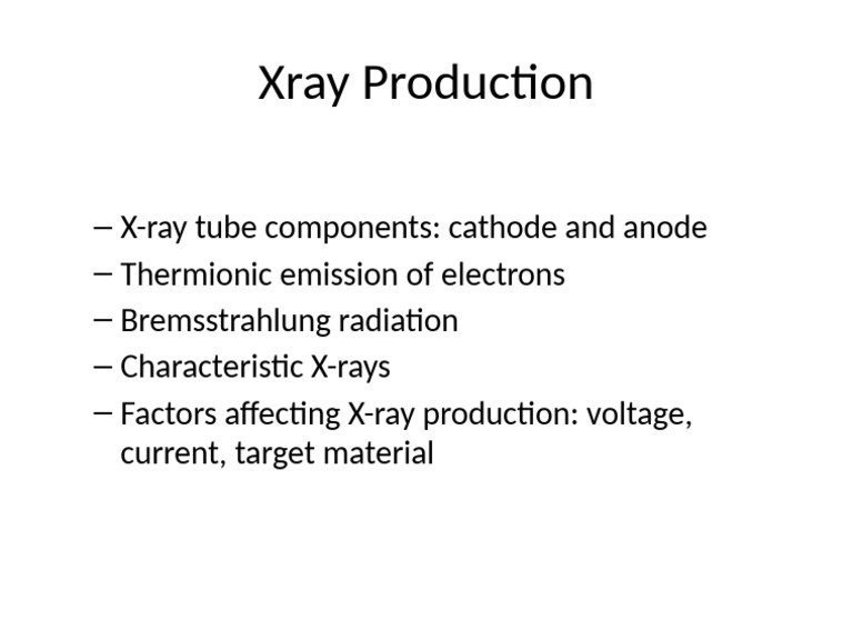X-ray Production: Key Components & Factors | PDF