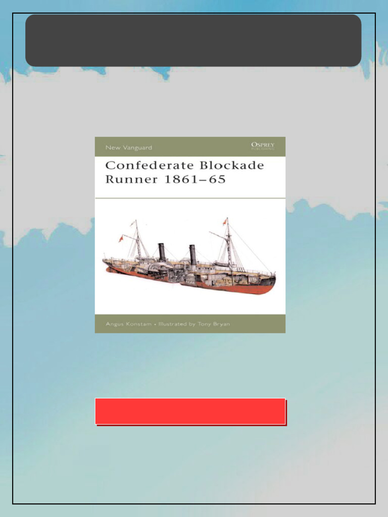 Confederate Blockade Runner 1861 65 Angus Konstam Complete Edition ...
