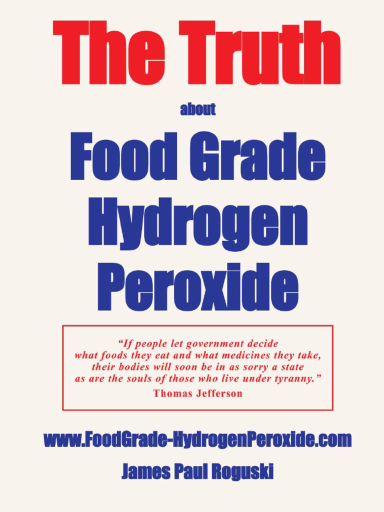 The Truth About Food Grade Hydrogen Peroxide | PDF