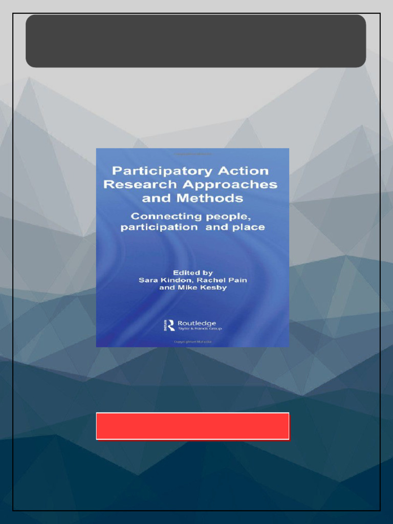 Participatory Action Research Approaches and Methods Connecting People Participation and Place ...