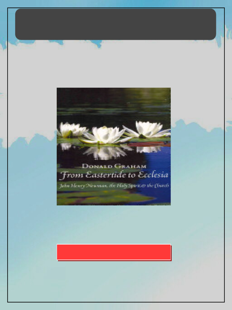 From Eastertide to Ecclesia John Henry Newman the Holy Spirit and the ...