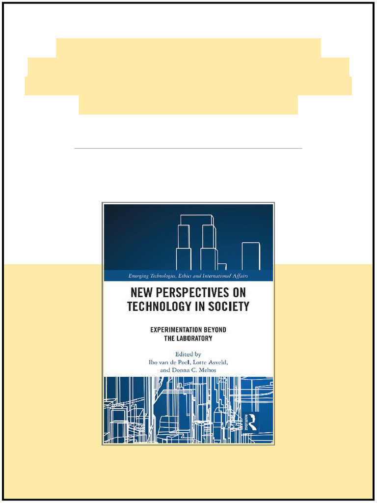 New Perspectives on Technology in Society Experimentation Beyond the Laboratory 1st Edition Ibo ...