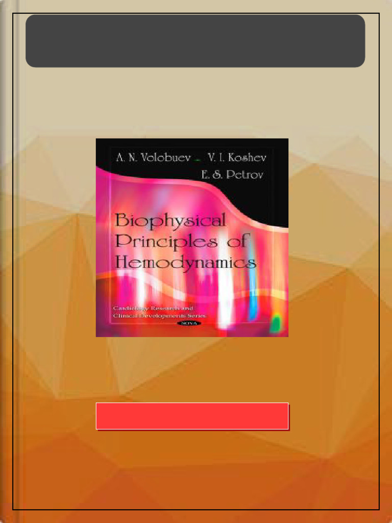 Biophysical Principles of Hemodynamics 1st Edition A.N. Volobuev newest ...