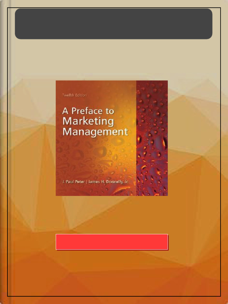 Test Bank for Preface to Marketing Management, 12 Edition : J. Paul ...