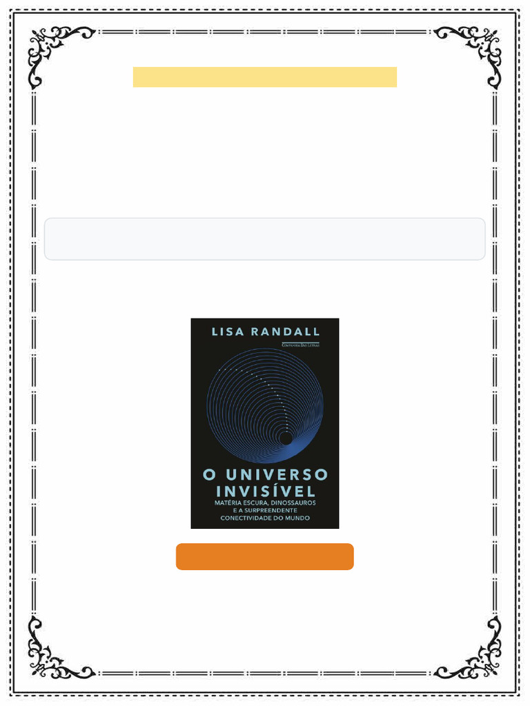 O universo invisível Lisa Randall Available in PDF & DOCX | PDF ...