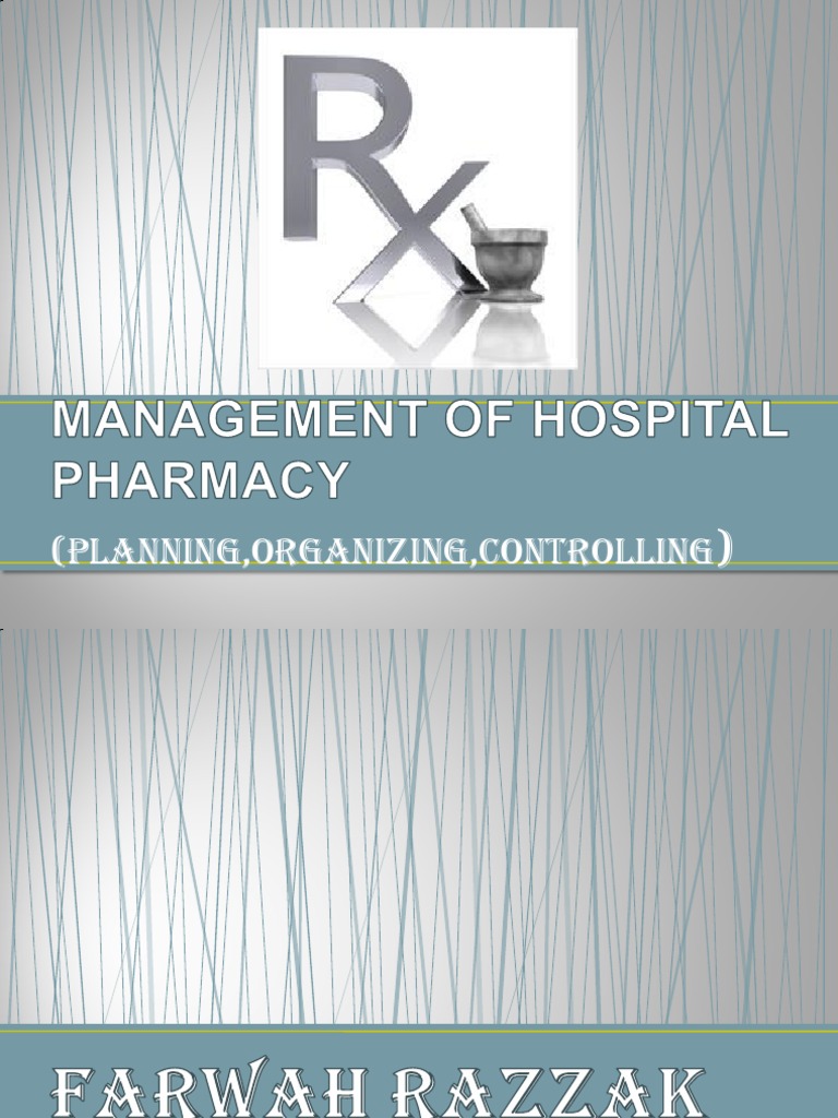 Management of Hospital Pharmacy | PDF | Pharmacy | Pharmaceutical Drug