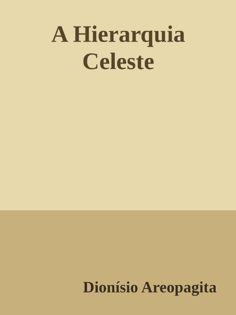 A Hierarquia Celeste -- Dionísio Areopagita -- 101 -- Www_cristianismo ...