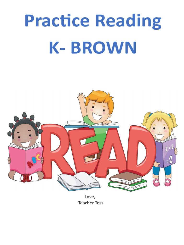 K - Brown Rpractice Reading | PDF