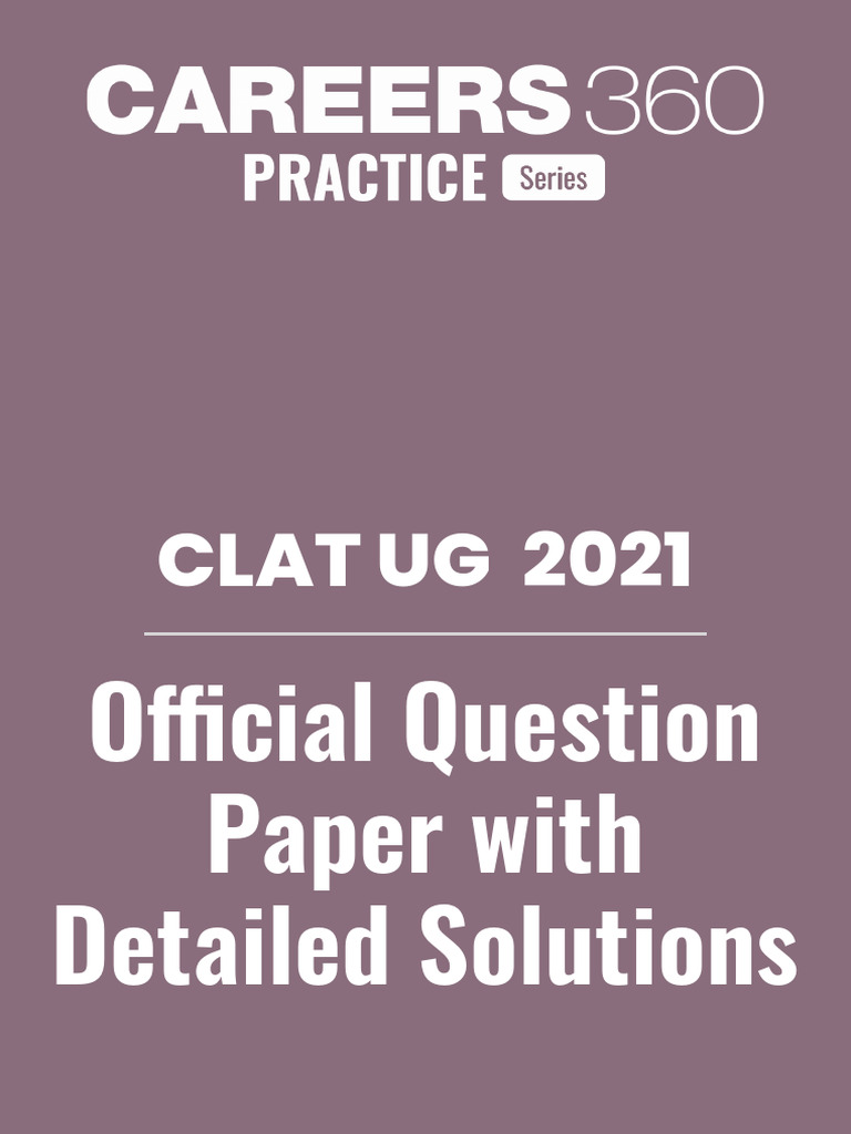 CLAT UG 2021 Question Paper With Answer Key and Detailed Solutions ...