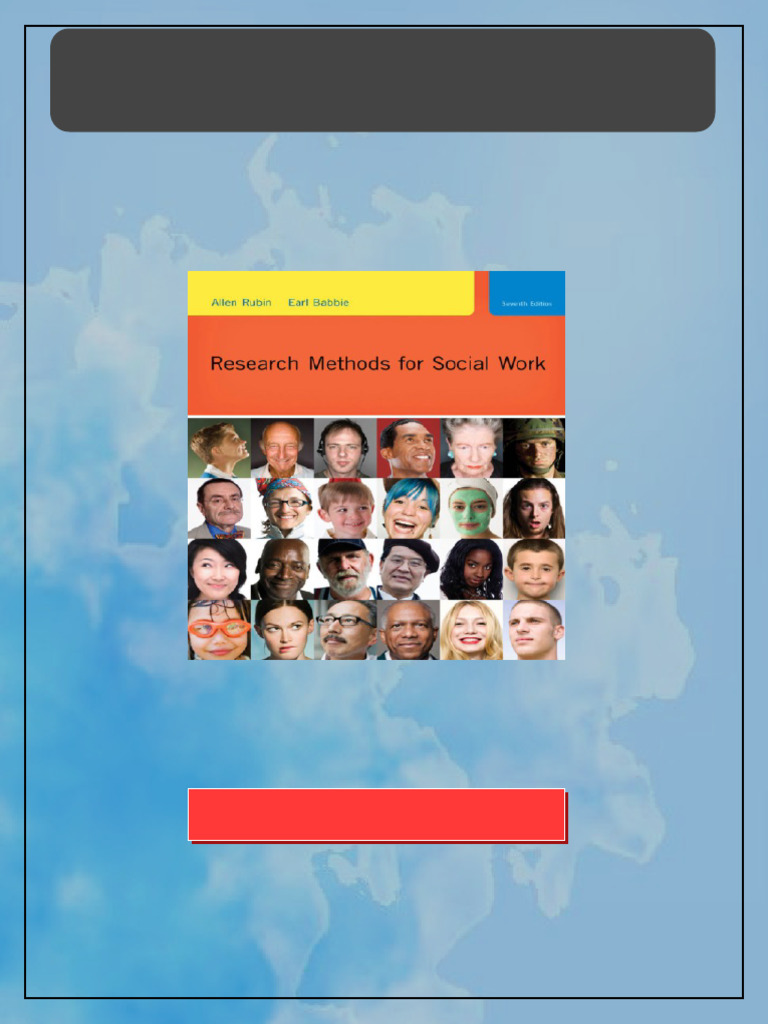 Research methods for social work 7th ed., International ed Edition ...