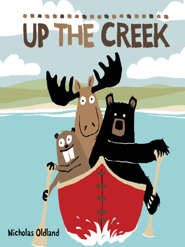 (Life in The Wild 4) Oldland, Nicholas - Up The Creek (2013, Kids Can ...