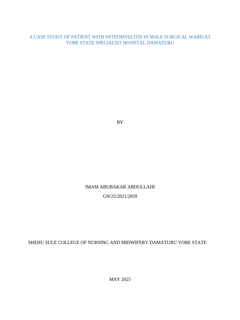 A Case Study of Patient With Osteomyelitis in Male Surgical Ward at ...