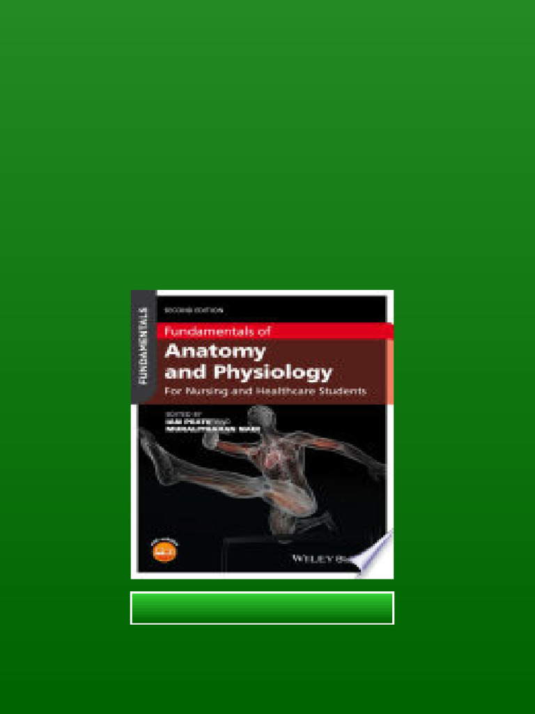 Fundamentals Of Anatomy And Physiology For Nursing And Healthcare ...