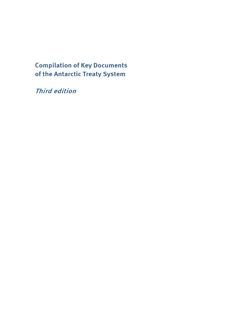 Compilation of Key Docs of The Antarctic Treaty | PDF | Treaty | Antarctica
