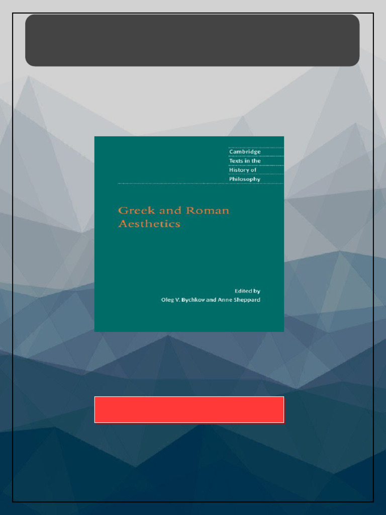 Greek and Roman Aesthetics 1st Edition Oleg V. Bychkov available full ...