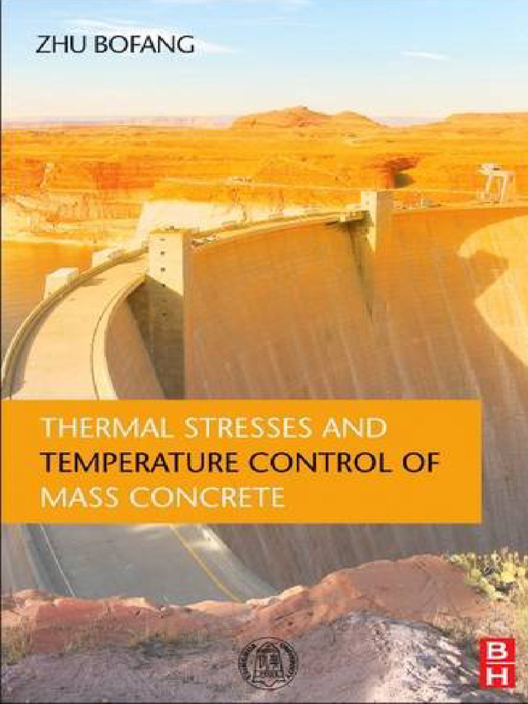 Thermal Stresses and Temperature Control of Mass Concrete 1st Edition Zhu Bofang and Tsinghua ...