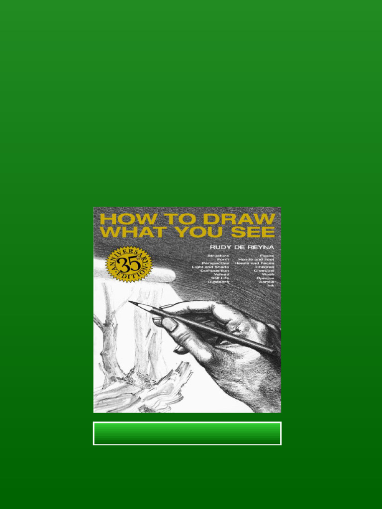How To Draw What You See Rudy De Rudy De Reyna updated 2025 | PDF