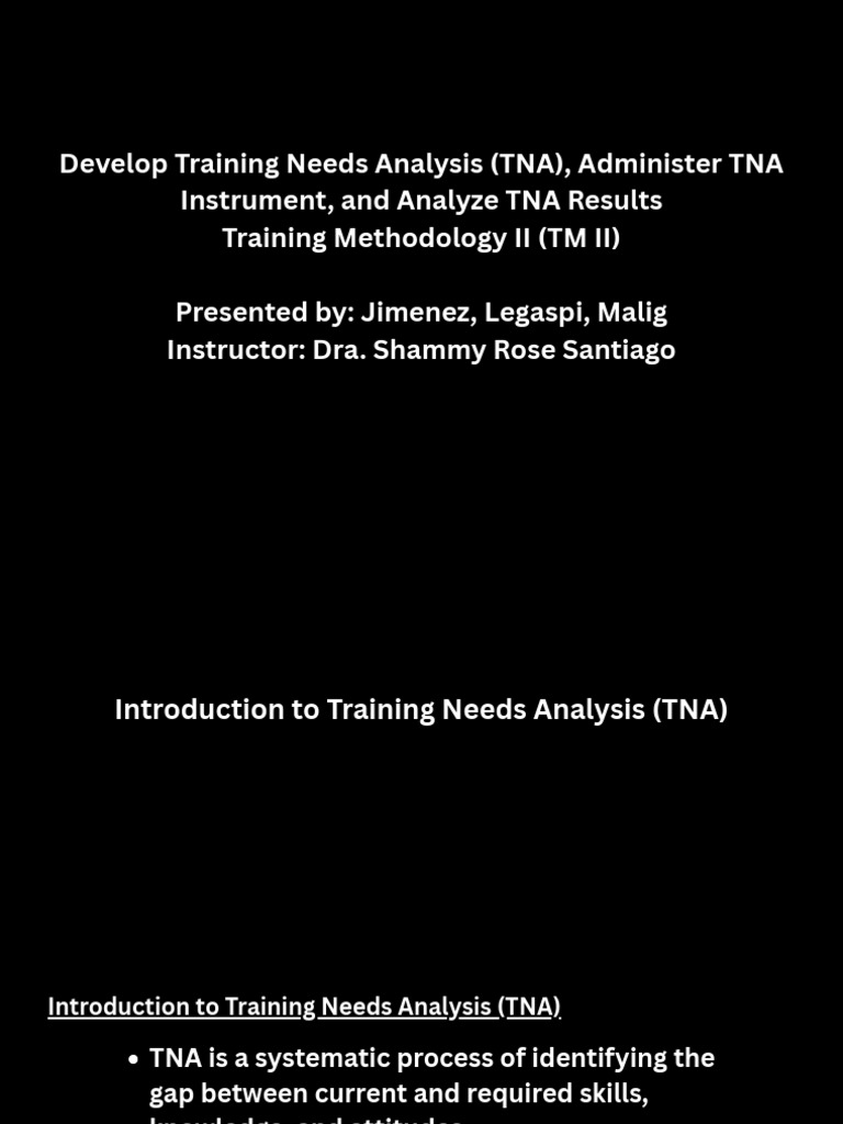 Develop Training Needs Analysis TNA Administer TNA Instrument and ...
