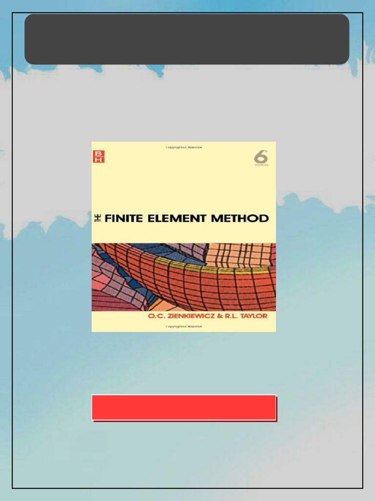 The Finite Element Method for Fluid Dynamics Sixth Edition O. C. Zienkiewicz available instanly ...