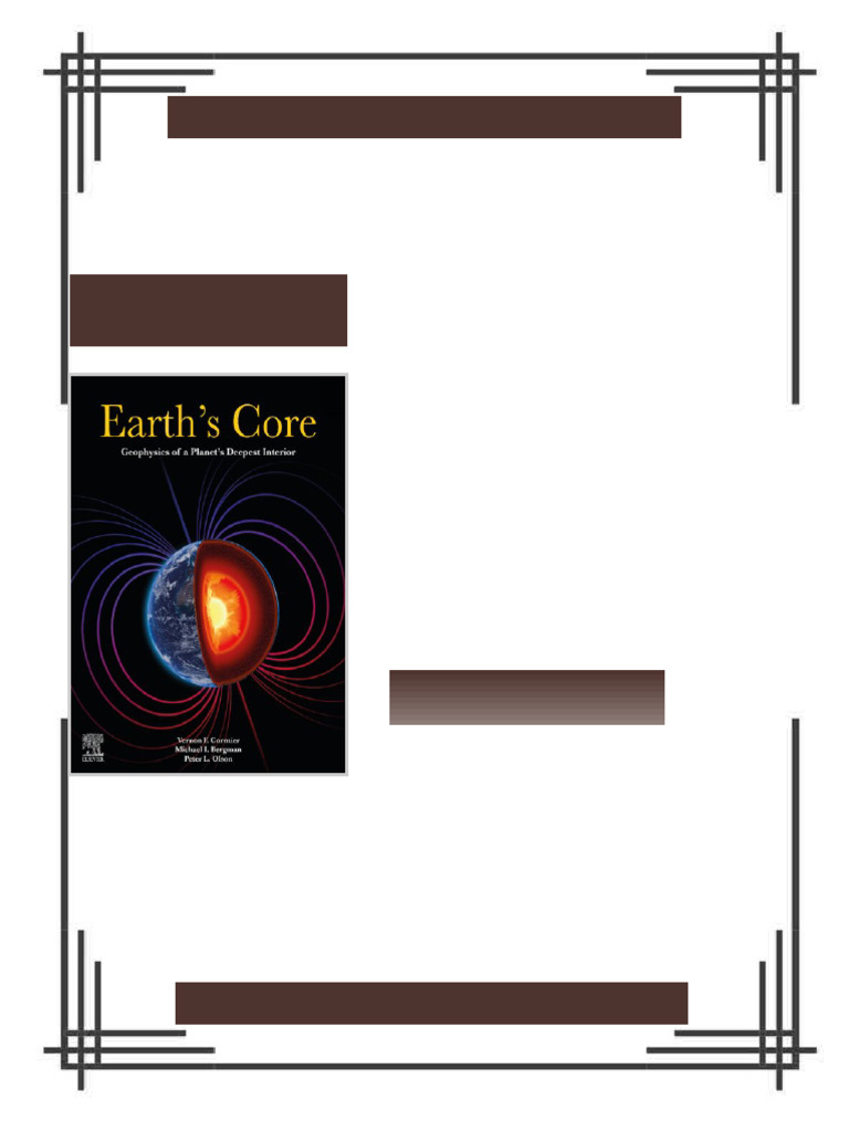 Earth's Core: Geophysics of a Planet's Deepest Interior 1st Edition ...